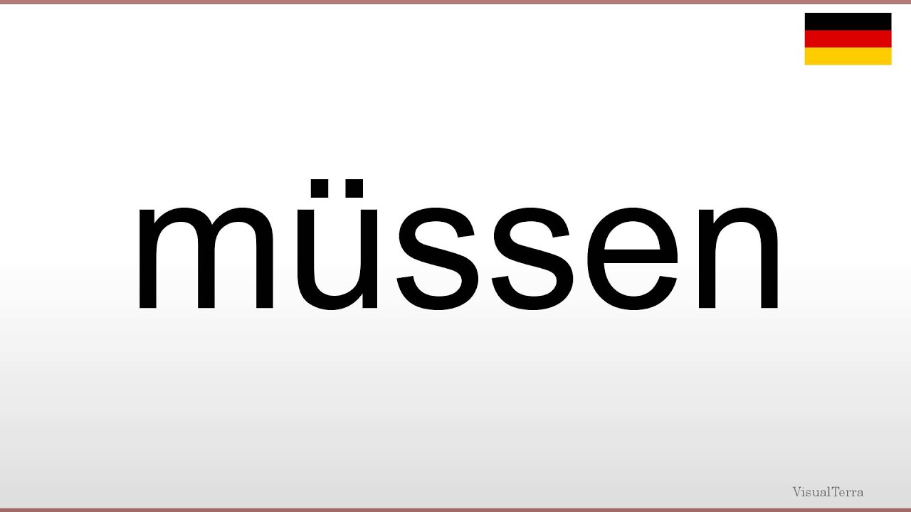 How to pronounce: Müssen (German) - YouTube