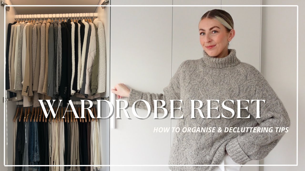 WARDROBE RESET| HOW TO DECLUTTER & ORGANISE| Katie Peake - YouTube