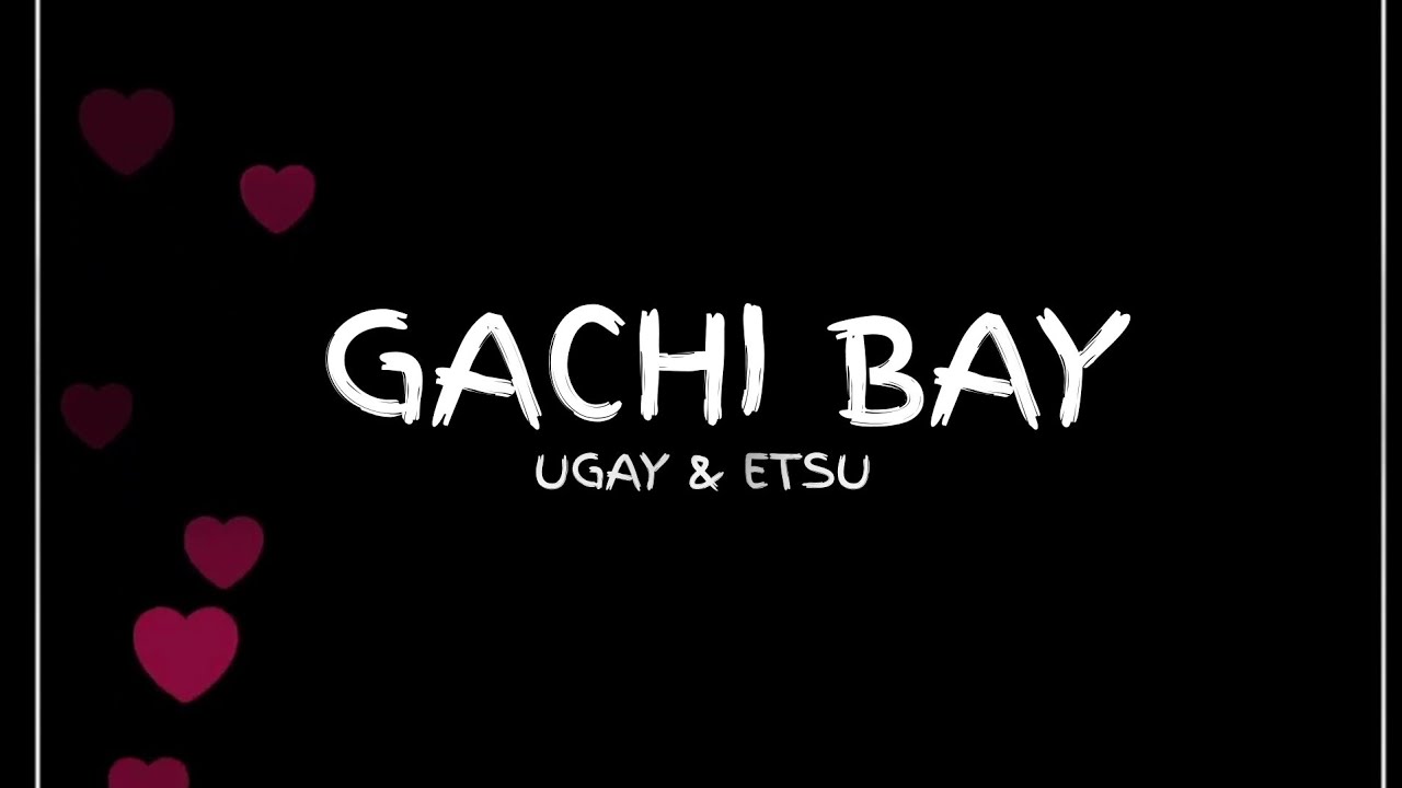 Gachi bay - @ugay03 & Etsu [Lyrics] Bhutanese song ...🎵🎶 - YouTube