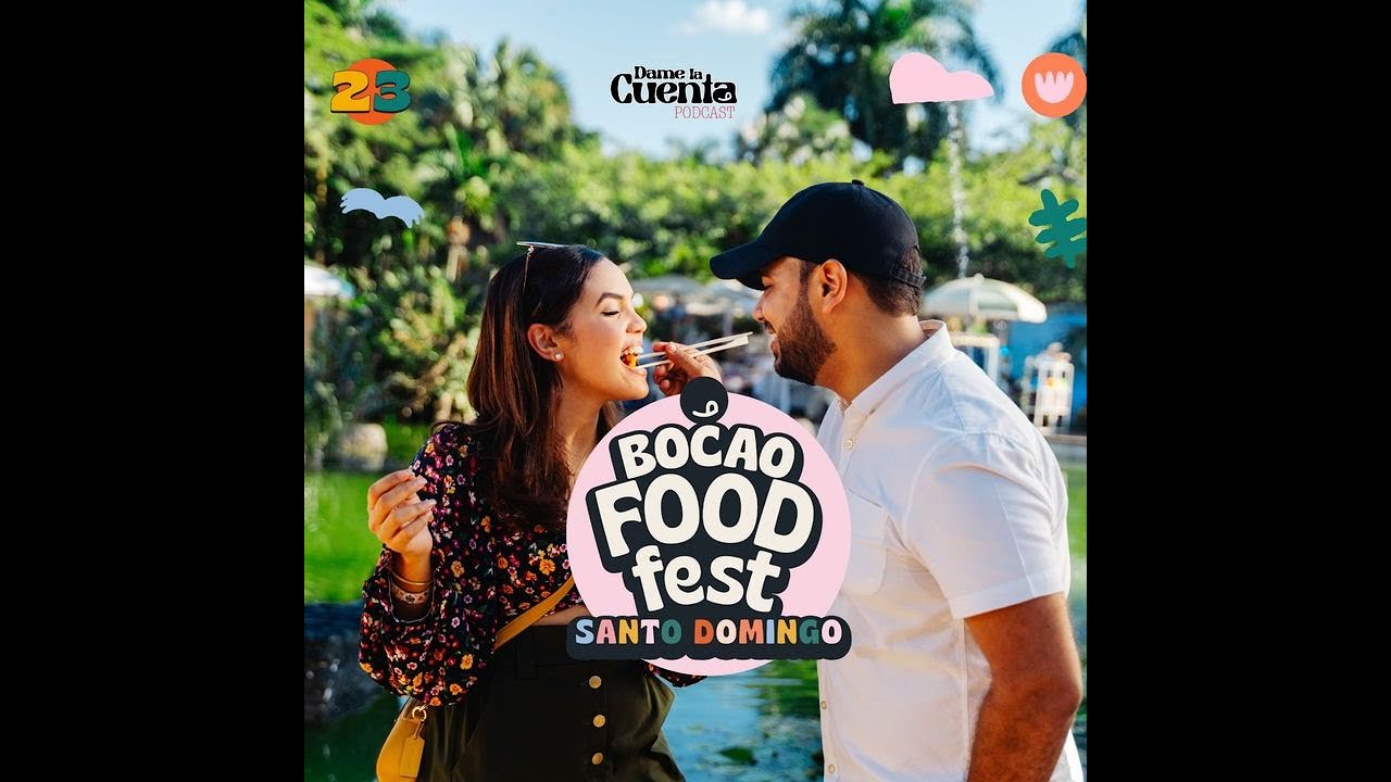Todo lo que debes saber de Bocao Food Fest 2023 SDQ: El Podcast de ...