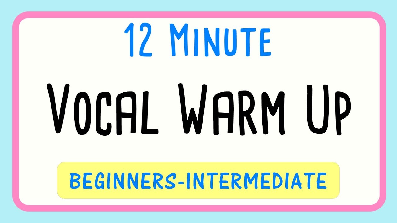 12 Minute Vocal Warm Up Female Singers Beginner to Intermediate Level ...