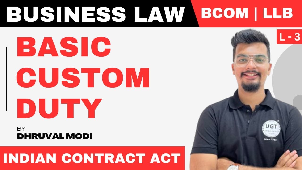Basic Custom Duty | Bcom Sem 5 | Lecture - 3 | UGT - YouTube