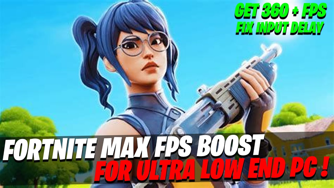 THE *BEST* FORTNITE FPS BOOST Guide For Low End PC (Easy Method For 360 ...