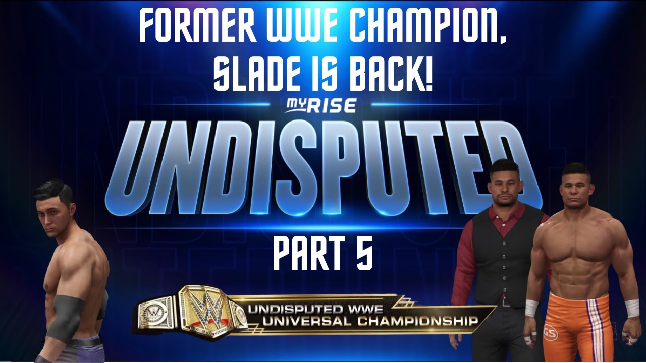 WWE 2k24 MyRise (Undisputed) Playthrough Part 05: Former WWE Champion ...