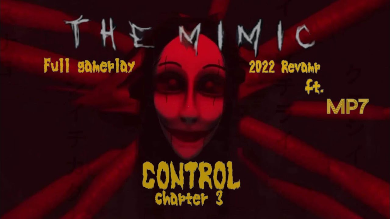THE MIMIC (HD) 2022 REVAMP | Book 1 Control | Chapter 3 - Full Gameplay ...
