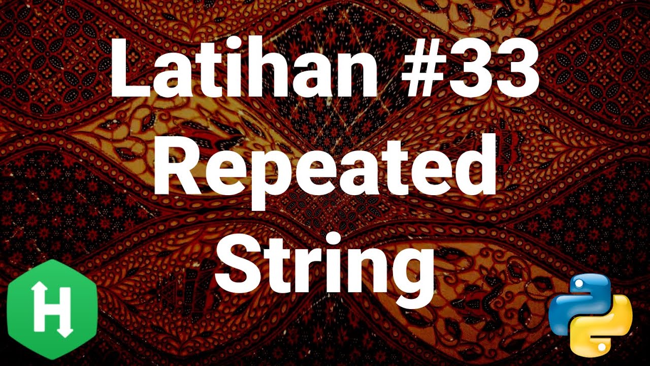 [HackerRank 33] Ulasan Soal Repeated String (Algoritma Pemrograman tingkat kesulitan mudah ...