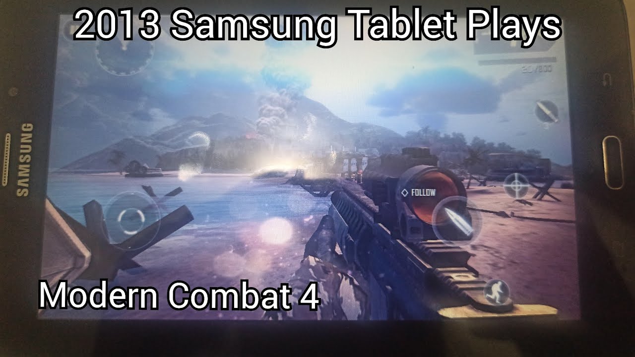 Old 2013 Samsung Tablet plays Modern Combat 4 - YouTube