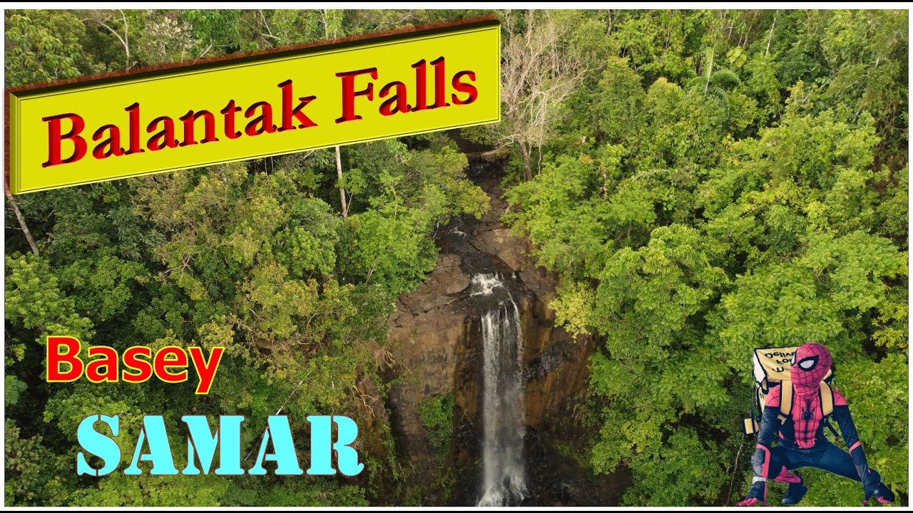 BALANTAK FALLS in Basey, Samar... Spiderman of Palo, Basey Adventure ...