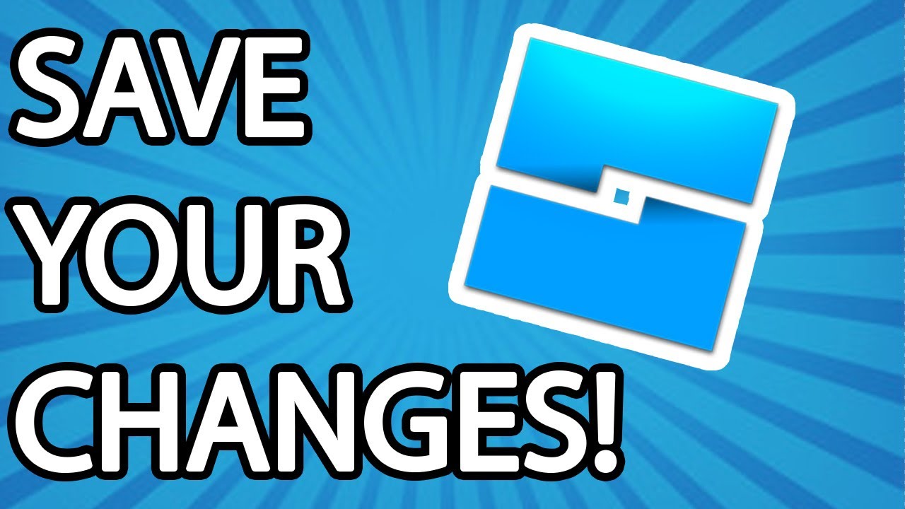 HOW TO SAVE CHANGES IN ROBLOX STUDIO 2021 | (Save YOUR ROBLOX Game ...