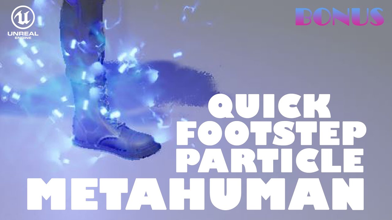 Metahuman Tutorial UE4 - Quick Footstep Particle System - YouTube