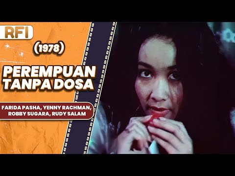 PEREMPUAN TANPA DOSA (1978) FULL MOVIE HD - FARIDA PASHA, YENNY RACHMAN, ROBBY SUGARA, RUDY SALAM