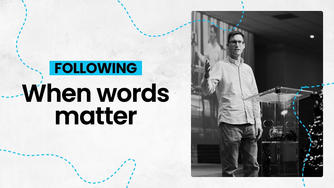 Matt Biddlecombe || Following... when words matter || TVC Church - YouTube