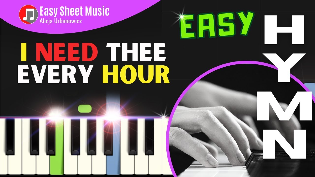 I Need Thee Every Hour - Piano Tutorial for Beginners I Easy Hymn Sheet ...