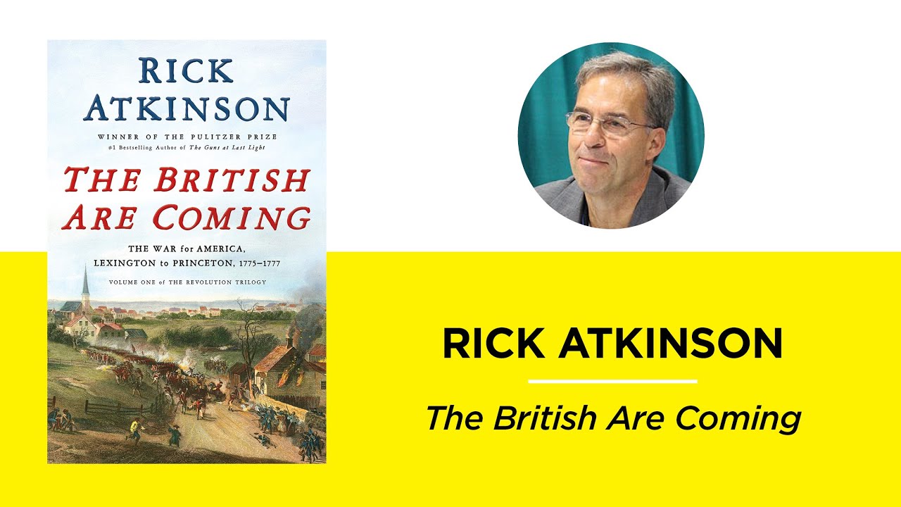 The British Are Coming—Rick Atkinson - YouTube