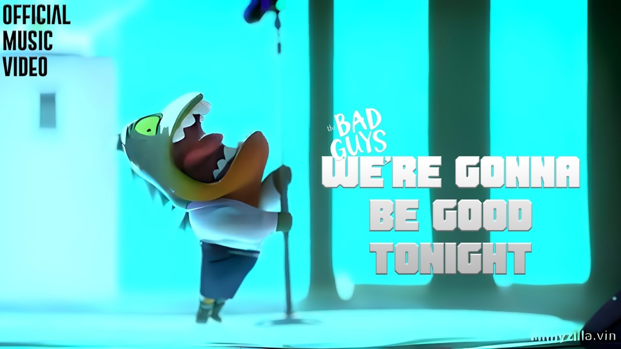 The Bad Guys - We're gonna be good tonight | AIO-1 - YouTube