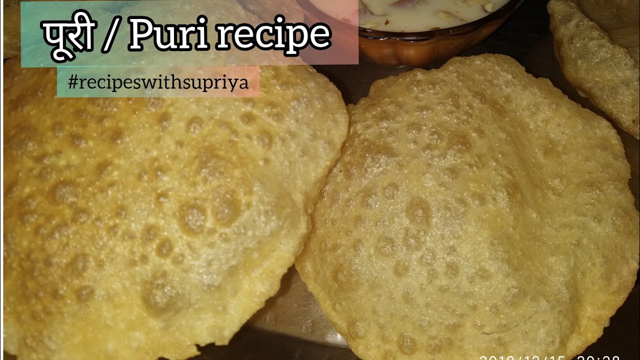 Puri recipe | एकदम फूली फूली पूरियां कैसे बनायें |Indian puri recipe ...