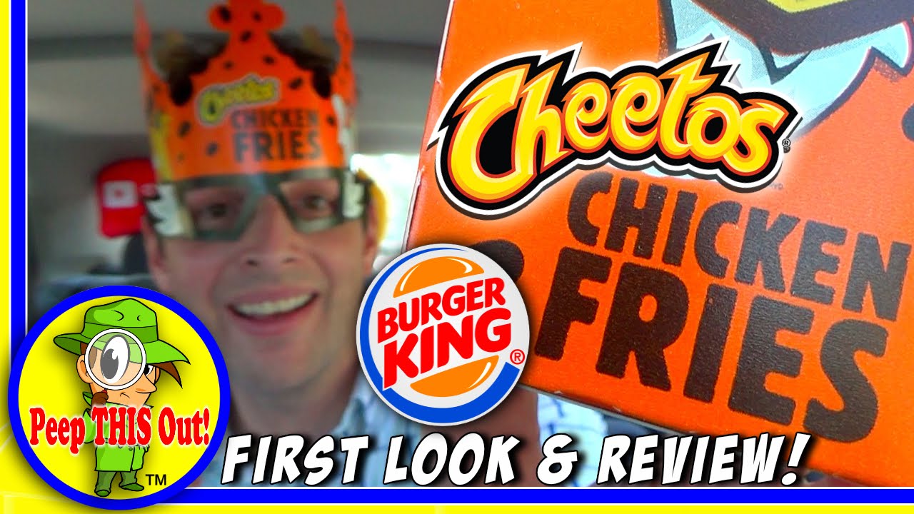 Burger King® | Cheetos® Chicken Fries Review! Peep THIS Out! 🐔 🍟 - YouTube