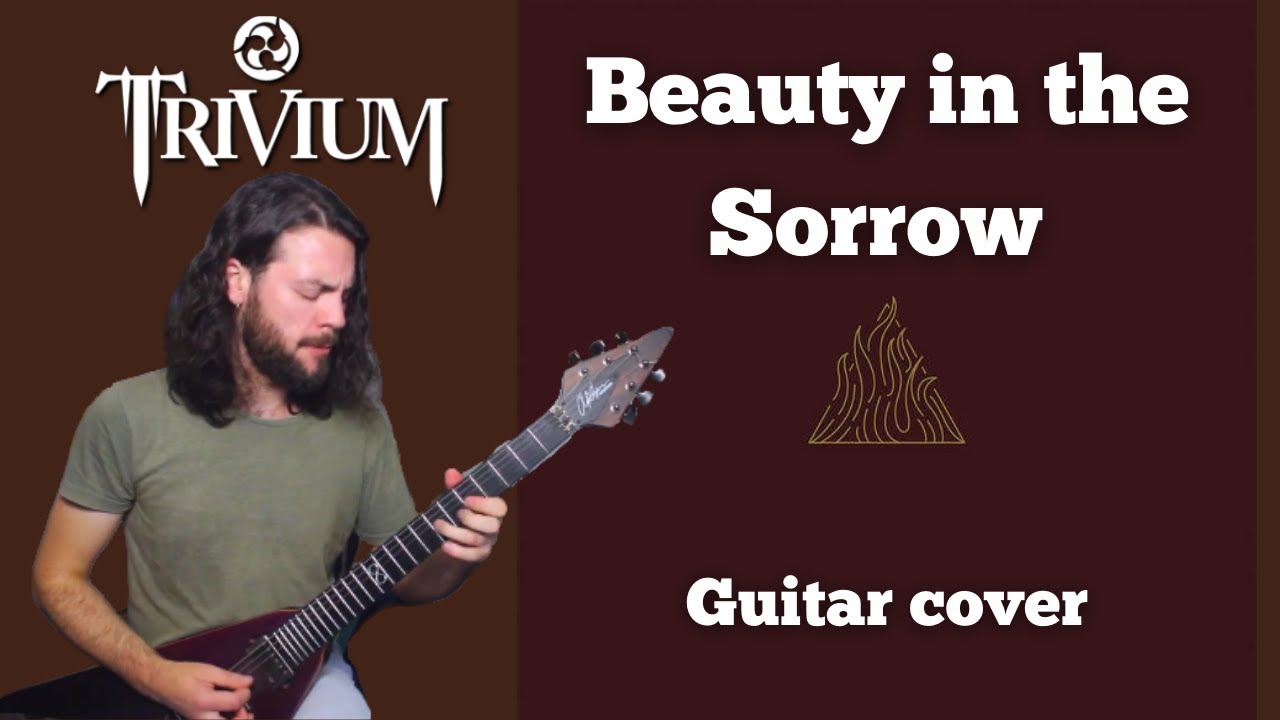 Beauty in the Sorrow - Trivium guitar cover - Chapman MLV - YouTube