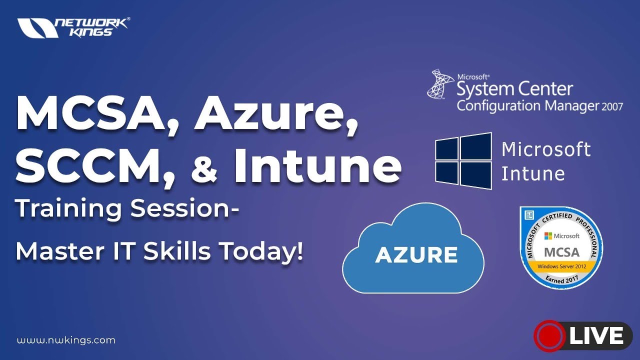 Live MCSA, Azure, SCCM, and Intune Training Session - Master IT Skills ...