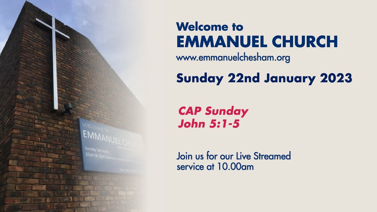 22nd January 2023 - Emmanuel Chesham 10am Service - YouTube