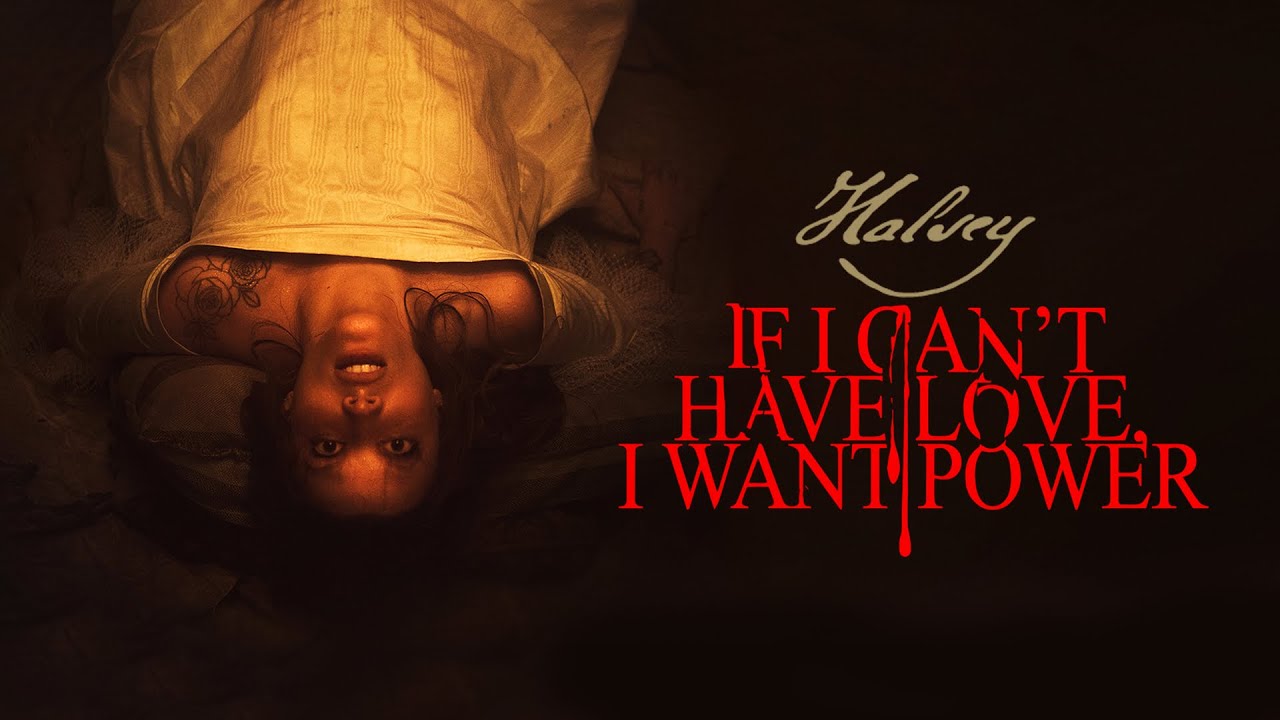 Halsey If I Can’t Have Love I Want Power Movie Review - YouTube
