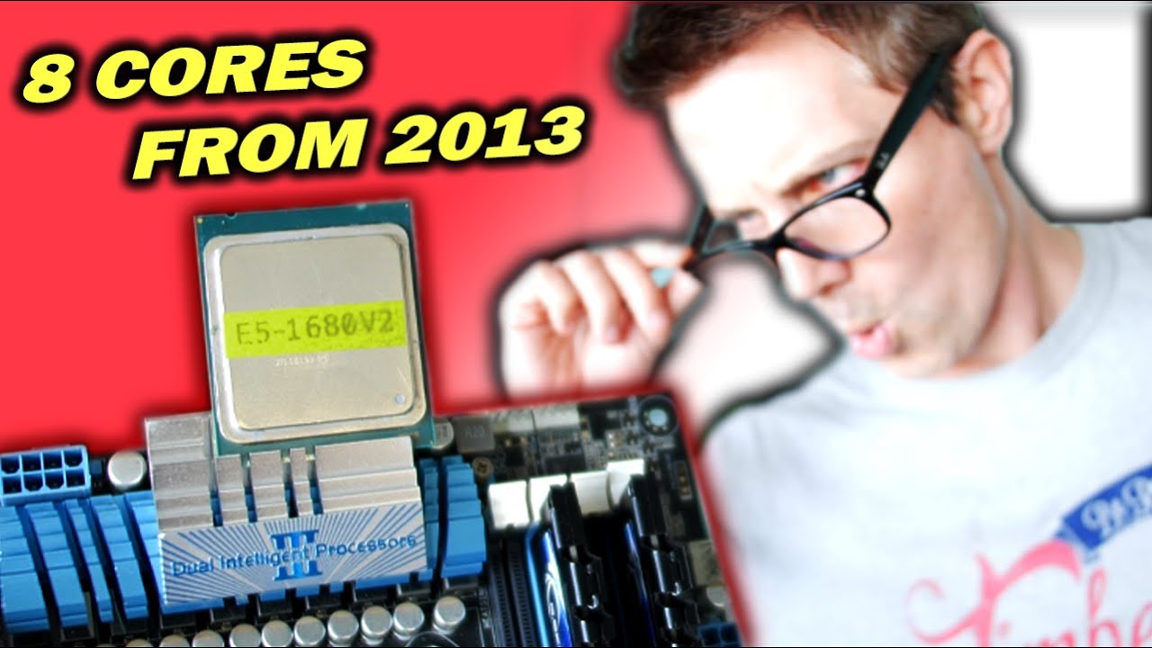 Still Worth $150 in 2020...?! The 8 Core 1680 v2 Xeon - YouTube