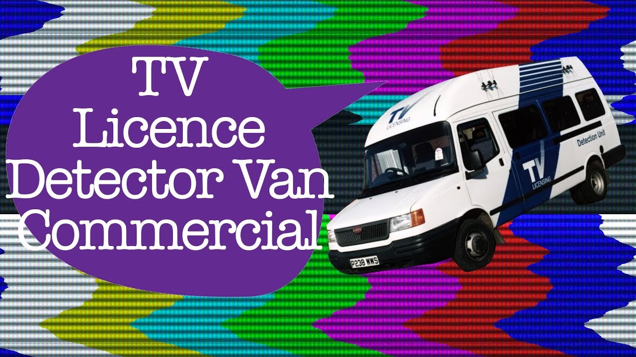 Classic TV Licence Commercial - TV Detector Vans - YouTube