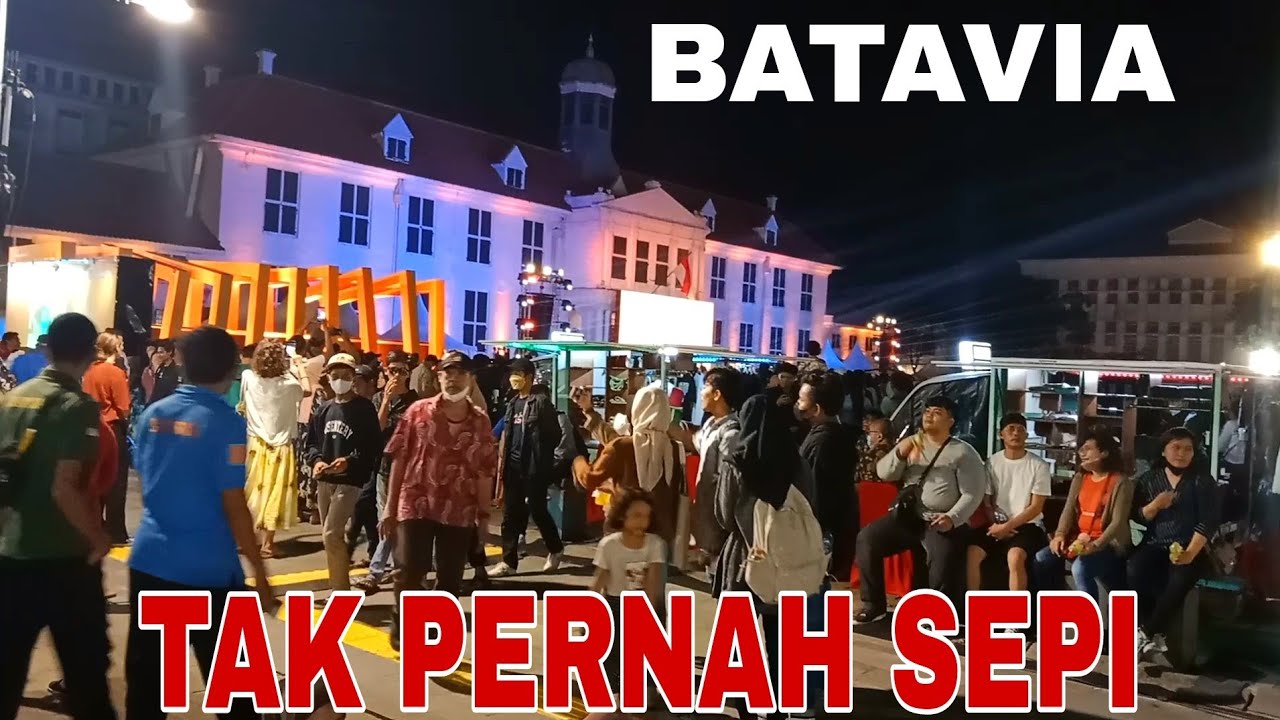 Selalu Ada Keramaian Di Ahir Pekannya Batavia - YouTube