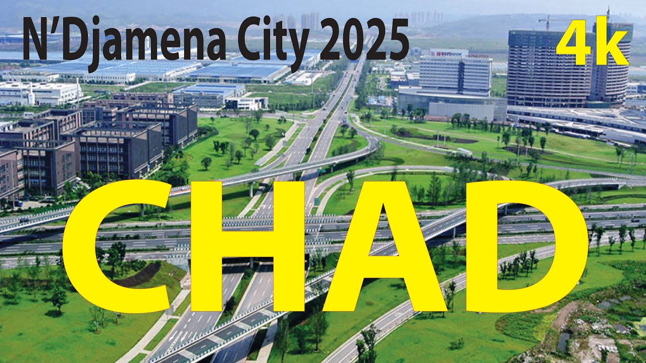 N'Djamena City - Chad 4K By Drone 2025 - YouTube