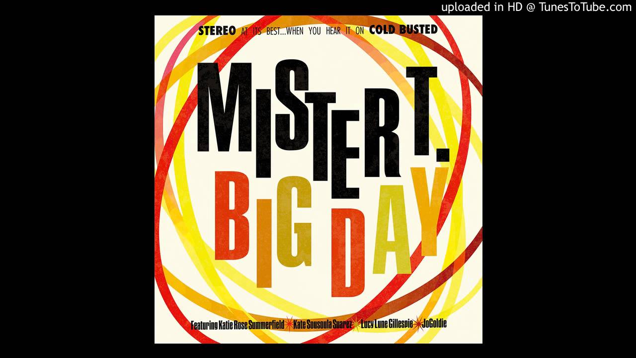 mister T. - Just A Little Bit Feat. Katie Rose Summerfield - Big Day ...