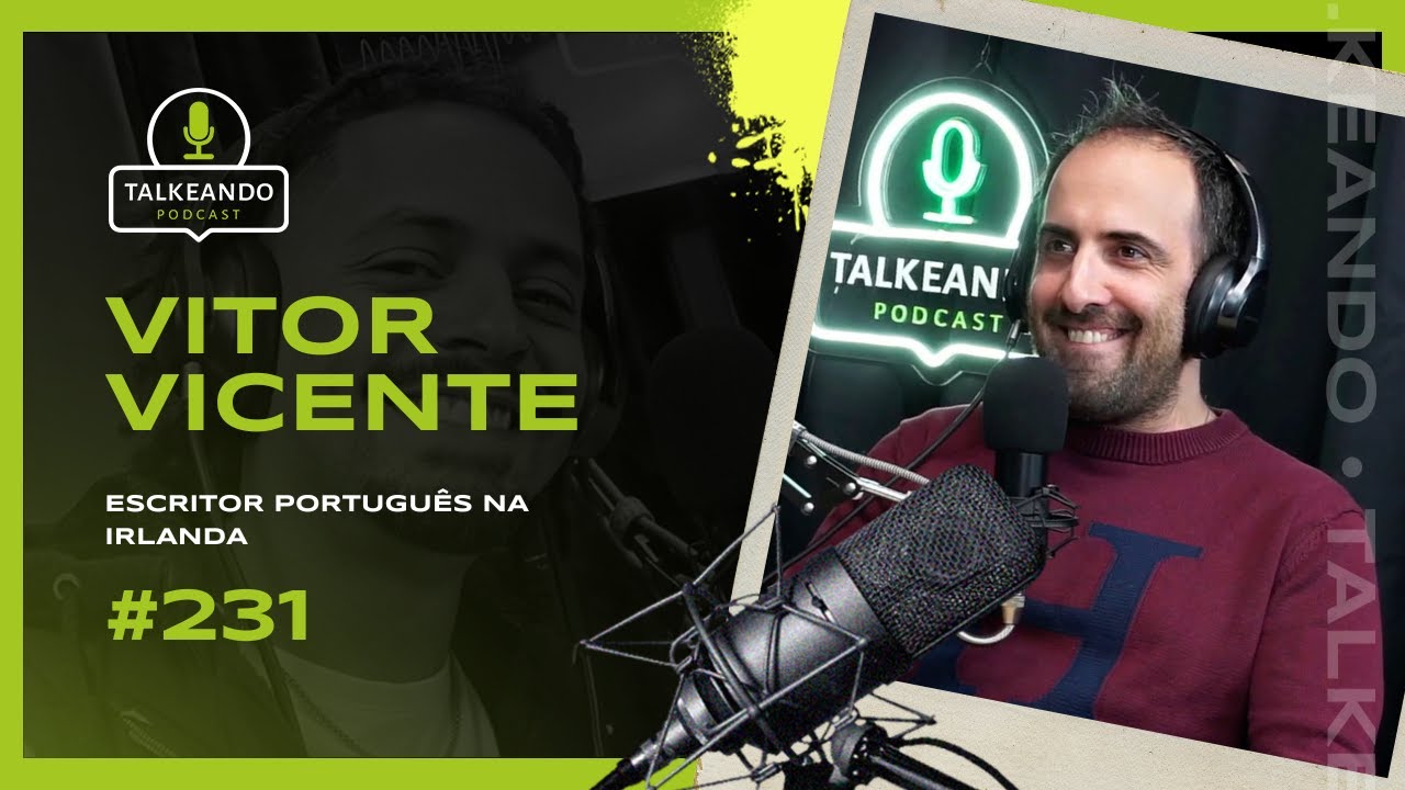 Vitor Vicente - Escritor Português | Talkeando Podcast #231 - YouTube