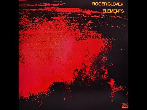 Where The Buffalo Roam: Roger Glover - Elements (1978) 🇩🇪