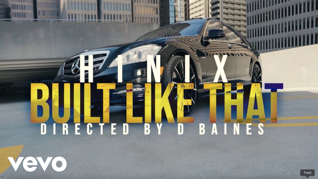 Hinix - Built Like That (Official Video) - YouTube