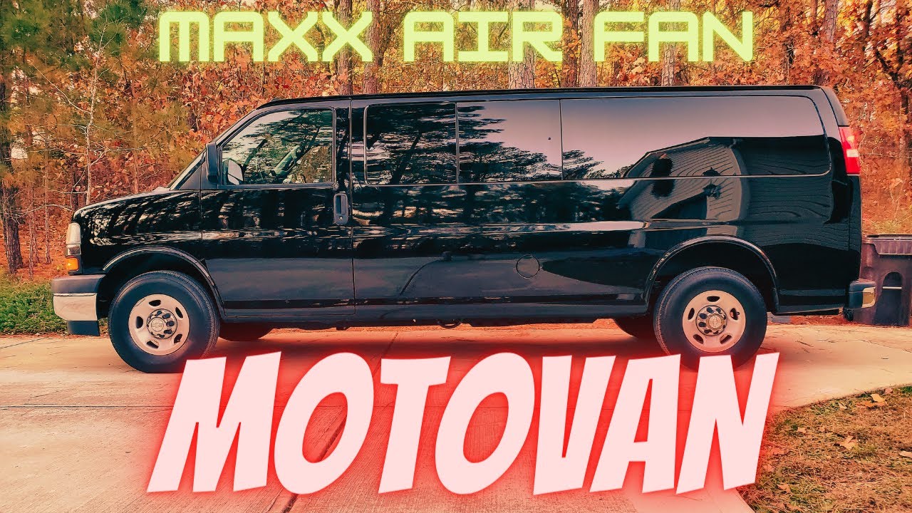 Motovan Part 8: Custom Window Mounted Maxx Air Vent Fan | Chevy Express ...