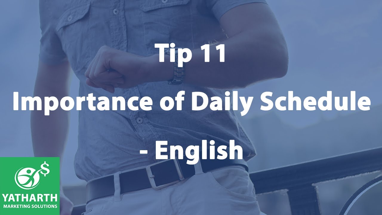Tip 11 Importance Of Daily Schedule English Yatharth Marketing tip-11-importance-of-daily-schedule-english-yatharth-marketing