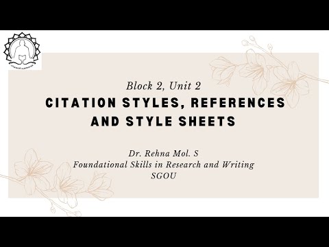 Block 2, Unit 2 Citation Styles, References and Style Sheets- SGOU ...