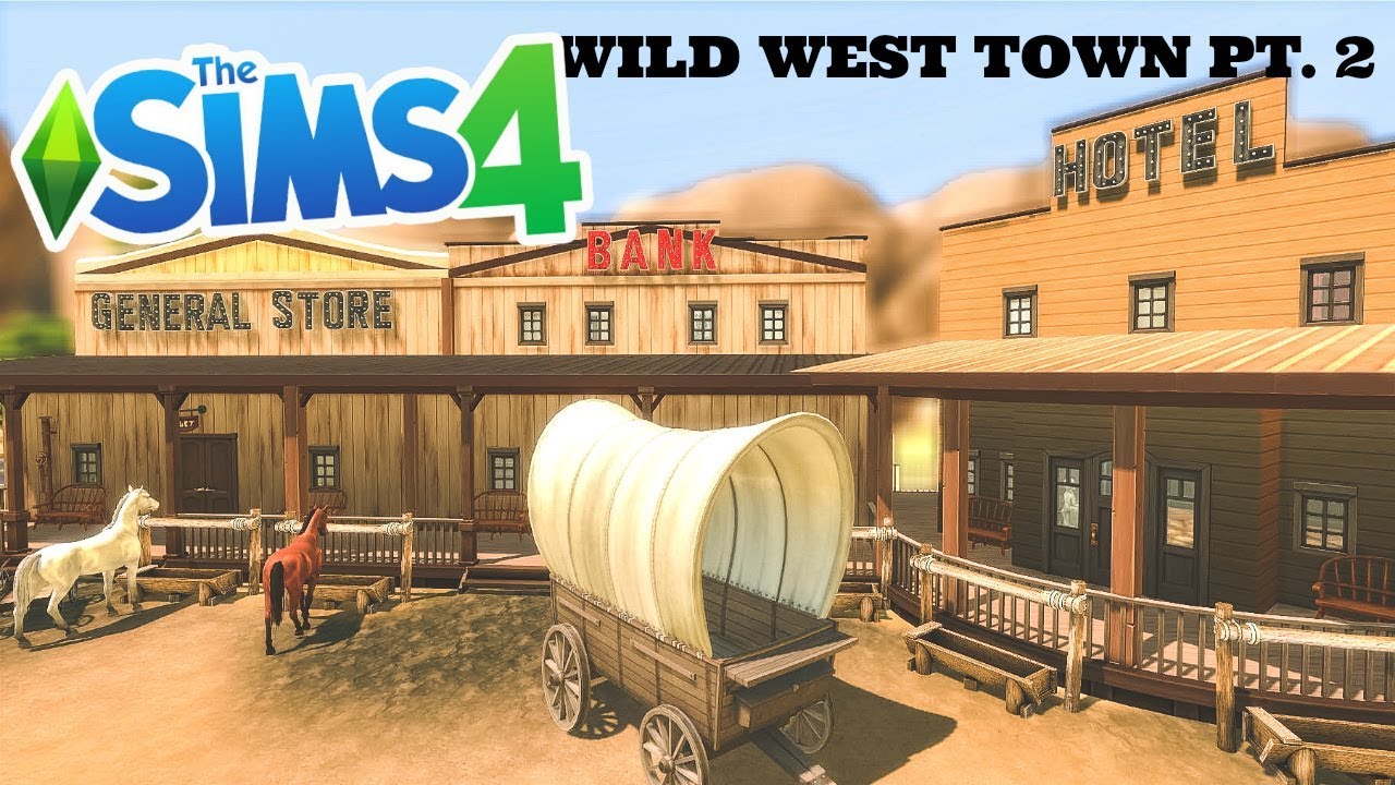 WILD WEST TOWN // SIMS 4 SPEED BUILD PT. 2 - YouTube