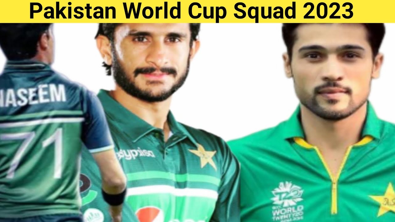 Pakistan world cup squad 2023| Pakistan Squad Announced| Hassan Ali ...
