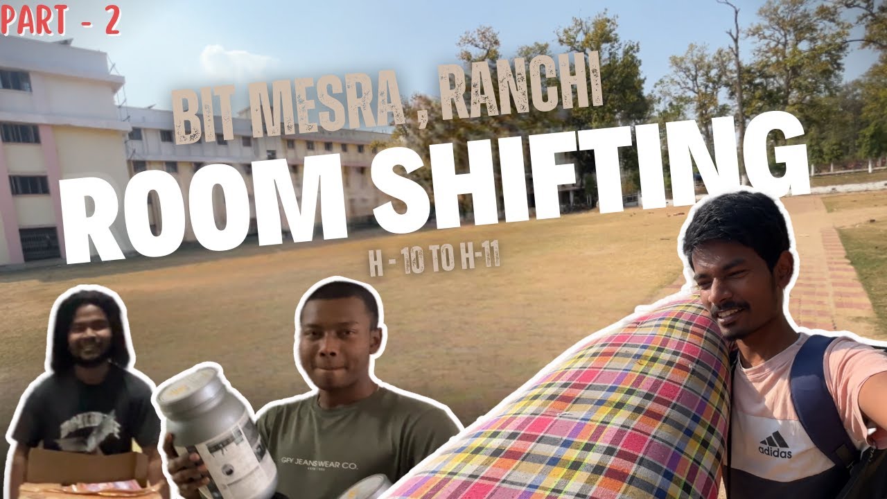 Room shifting | Hostel 10 to Hostel 11 | Part - 2 | @sujenpurty_bit_mesra - YouTube