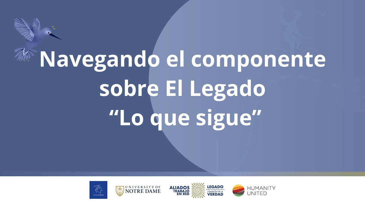 Navegando el componente sobre el Legado: "Lo que sigue" - YouTube