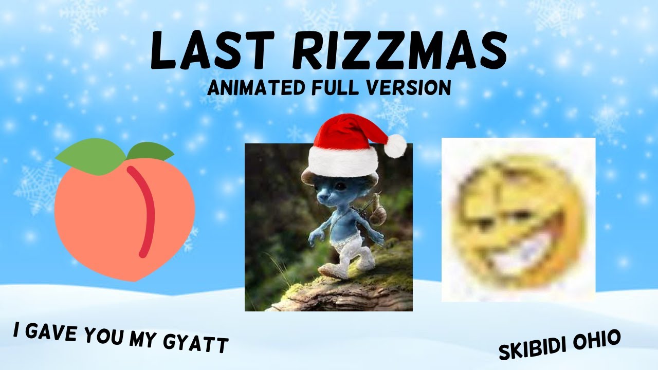 🎄 Last Rizzmas | Animated Full Version 🎄 - YouTube