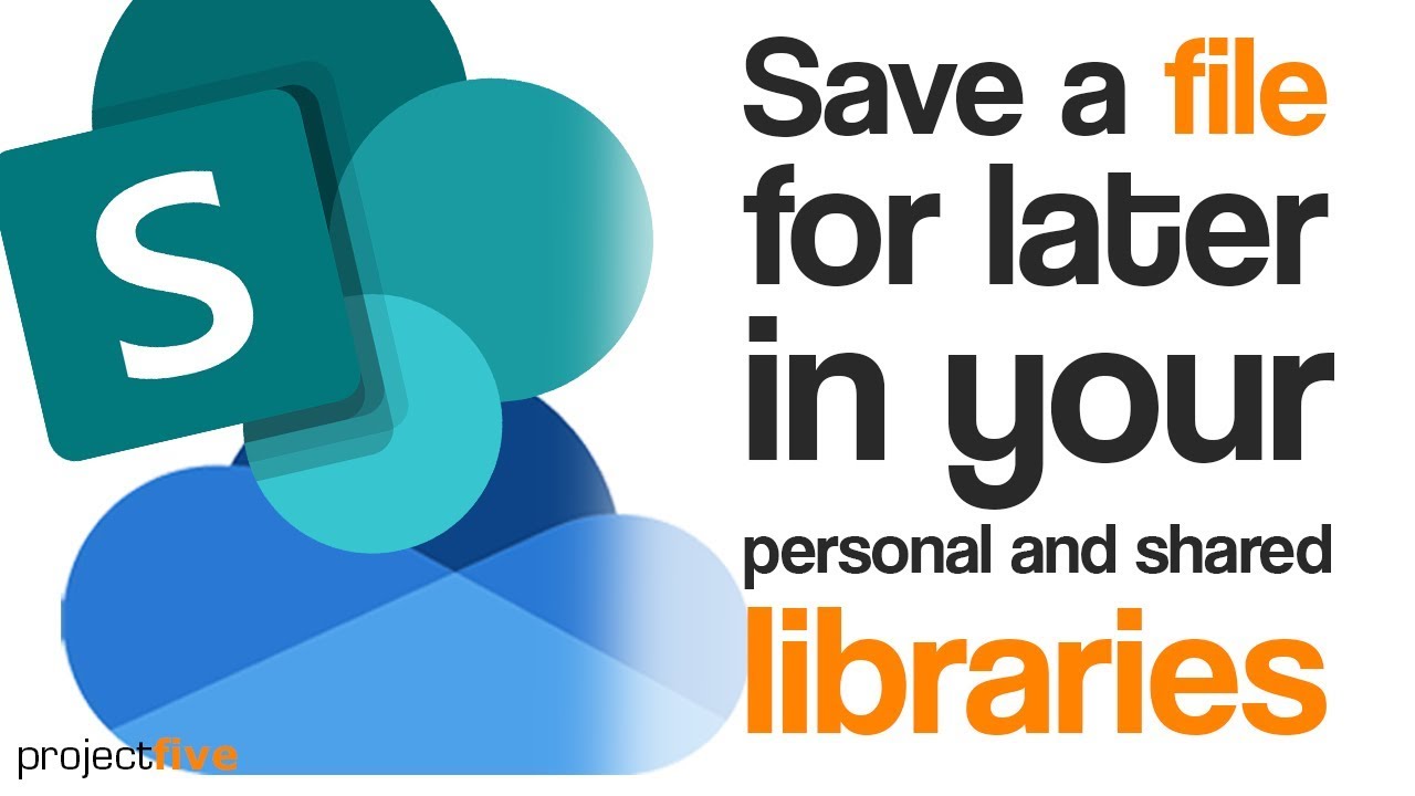 Save files for later in personal and shared libraries - YouTube