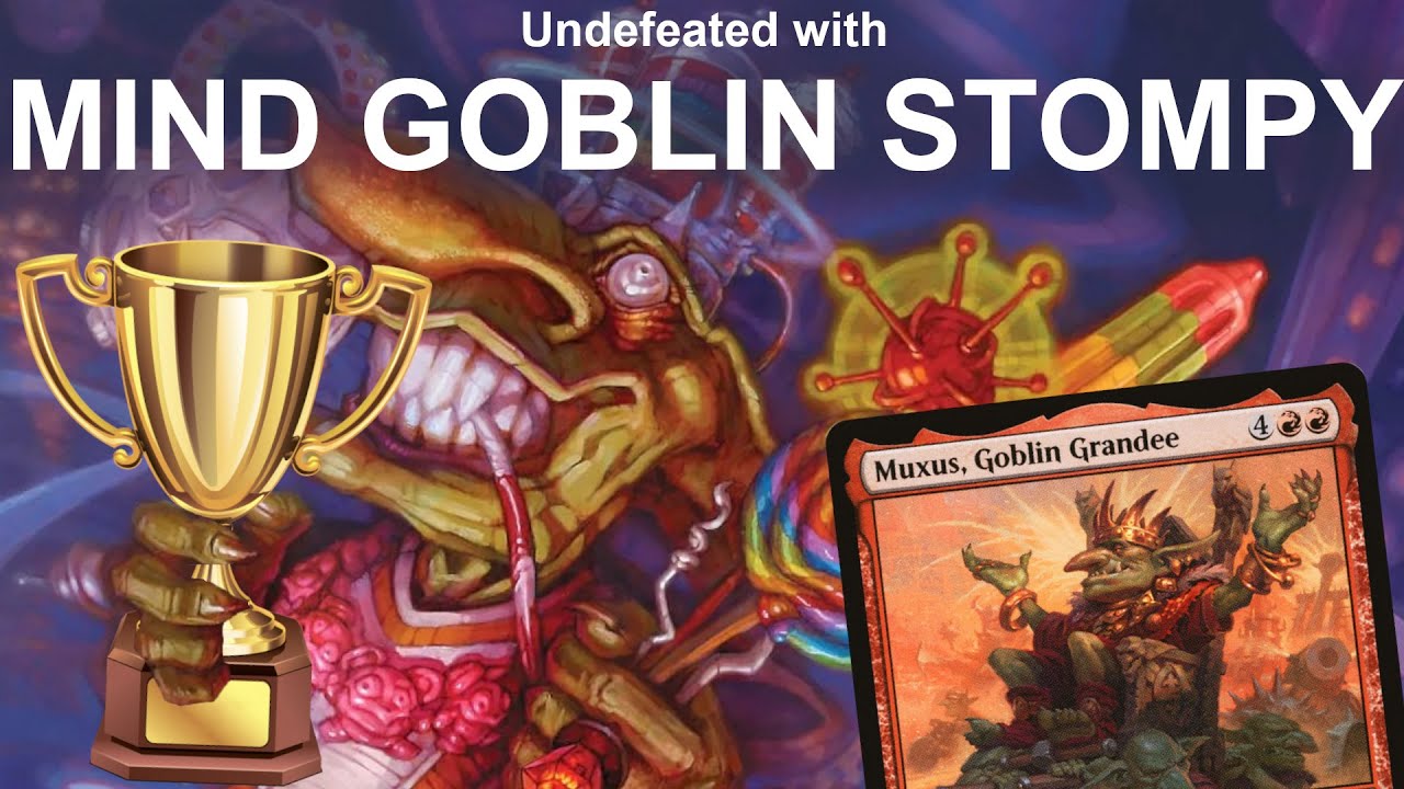 MIND GOBLIN DEEZ NUTS?! Legacy Muxus Goblin Stompy. Undefeated 5-0 ...