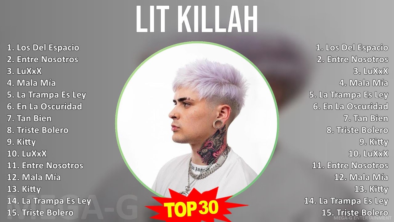 L I T k i l l a h MIX Grandes Éxitos ~ 2010s Music ~ Top Latin, Trap ...