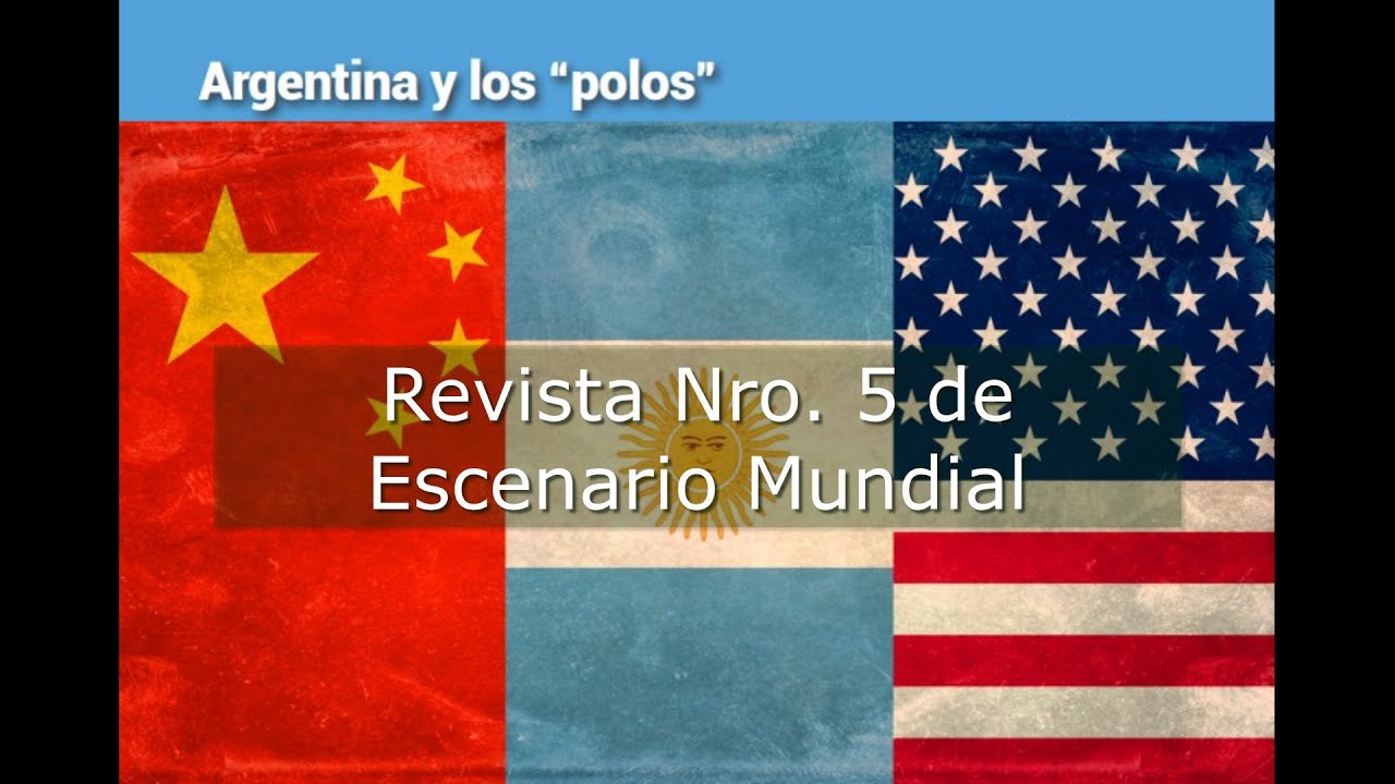 Escenario Mundial - Revista Nro. 5 - YouTube