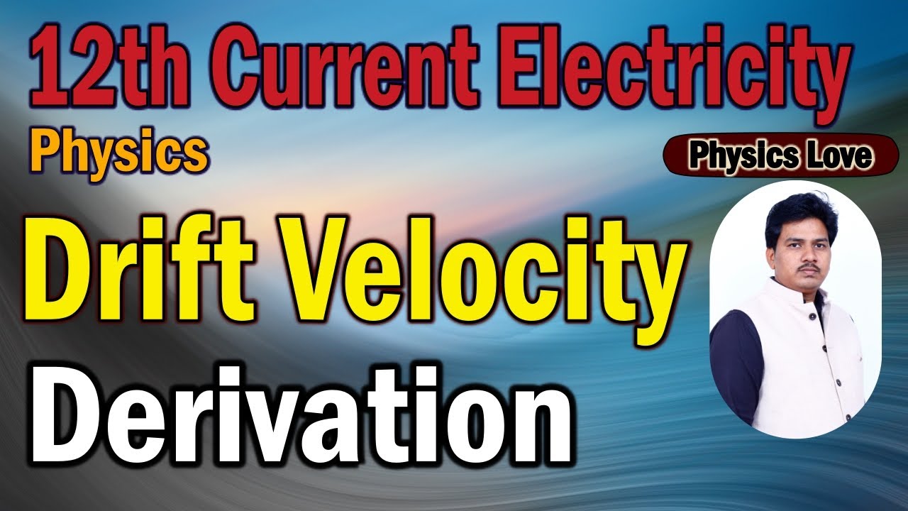 Drift Velocity class 12 Physics ch 3 Current electricity | Derivation of Drift speed | Physics ...