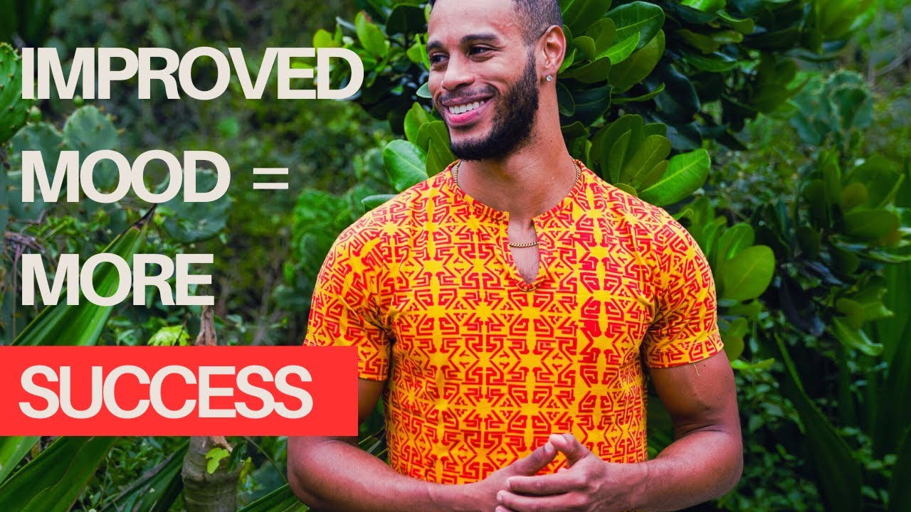 6 Powerful Ways to Instantly Improve Your Mood for Success - YouTube