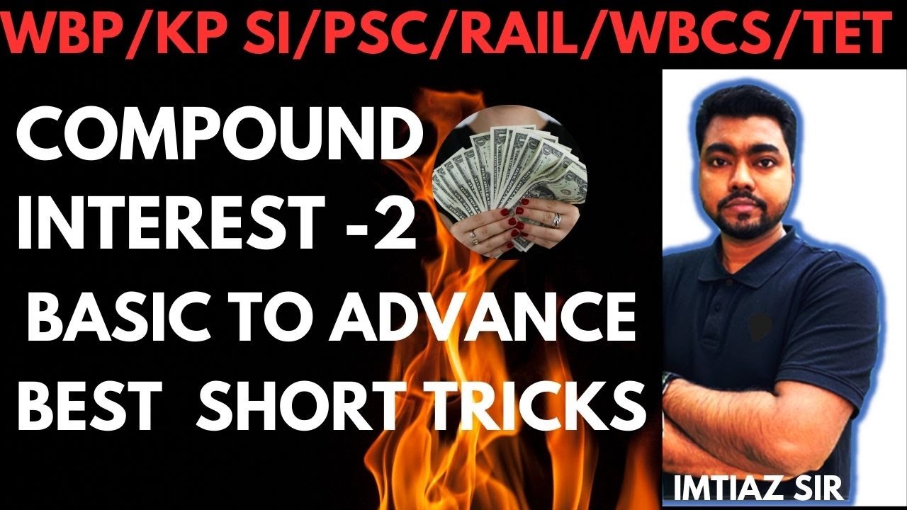BEST TRICKS ON COMPOUND INTEREST FOR WBP/KP/SI/PSC/WBCS /RAILWAY EXAMS ...