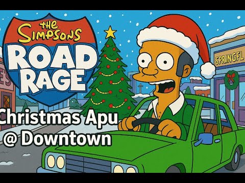 The Simpsons Road Rage - Christmas Apu @ Downtown - YouTube