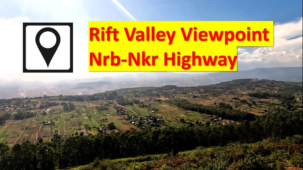 Rift Valley Viewpoint Along Nairobi-Nakuru Highway - YouTube